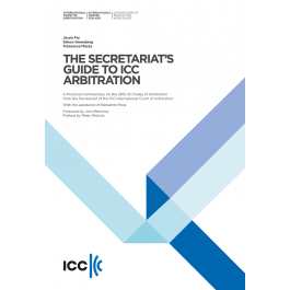 The Secretariat's Guide to ICC Arbitration | ICC Knowledge 2 Go ...