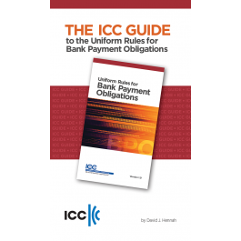 The ICC Guide to the Uniform Rules for Bank Payment Obligations | ICC ...