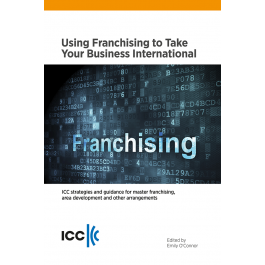 Using Franchising to take your business international: ICC strategies ...