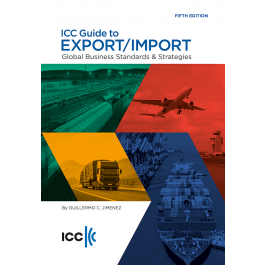 ICC Guide to Export/Import - 5th edition | ICC Knowledge 2 Go ...