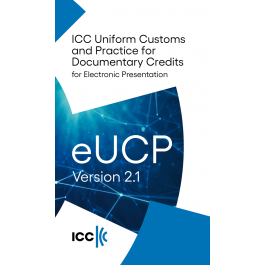 eUCP VERSION 2.1 - Uniform Customs Practice V2.1 | ICC Knowledge 2 Go ...