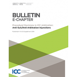 Anti-Suit/Arbitration Injunctions: E-Chapter from ICC Dispute ...
