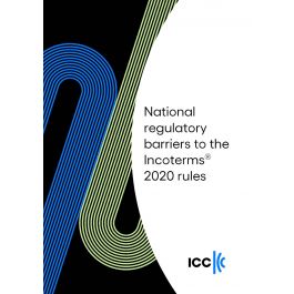 National regulatory barriers to the Incoterms® 2020 rules | ICC ...