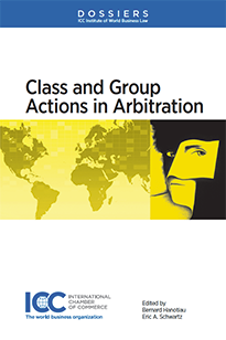 Class and Group Actions in Arbitration - Dossier XIV | ICC Knowledge 2 ...