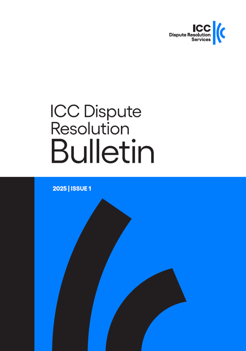 ICC Dispute Resolution Bulletin 2025-1 | ICC Knowledge 2 Go ...
